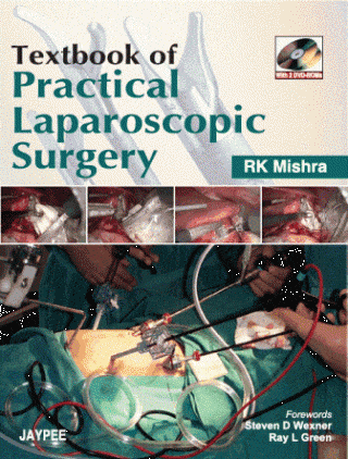 Textbook of Practical Laparoscopic Surgery of Dr. R.K. Mishra Offers A Practical Insight to ...