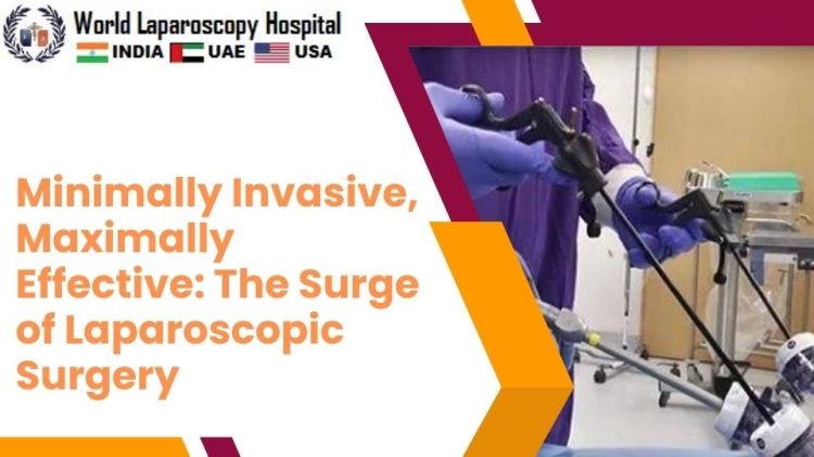 Minimally Invasive Maximally Effective The Surge Of Laparoscopic Surgery